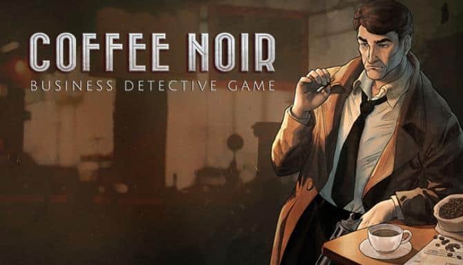 Coffee Noir: Business Detective Game - Freegamest by Snowangel