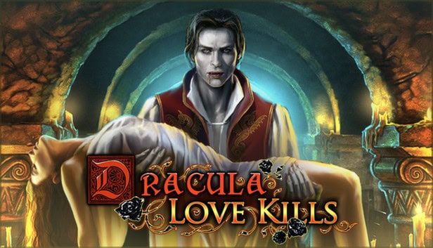 Dracula: Love Kills Collector's Edition - Freegamest By Snowangel